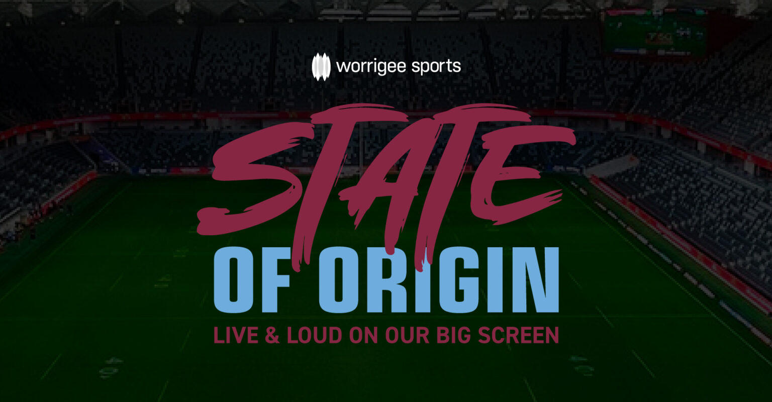 STATE OF ORIGIN GAME III - Worrigee Sports